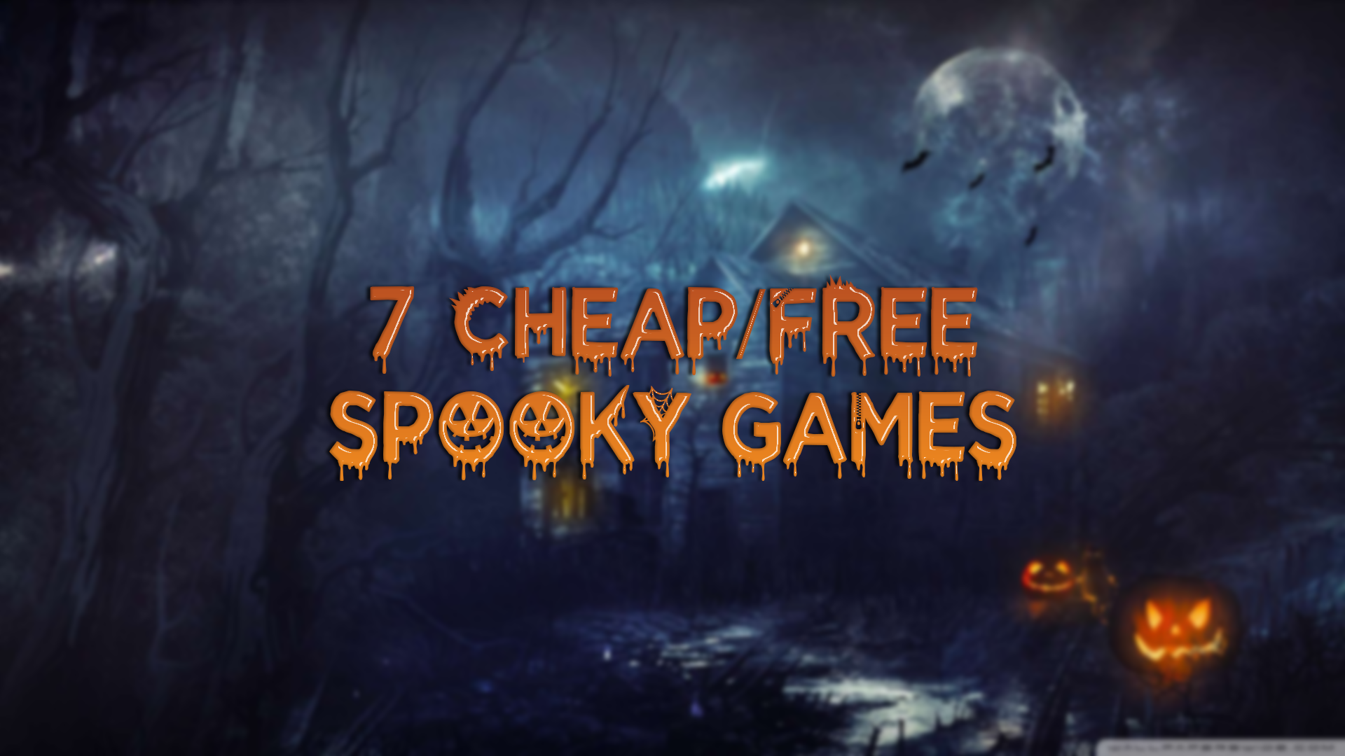 7 Cheap/Free Games to Spook You This Halloween | KBMOD.com